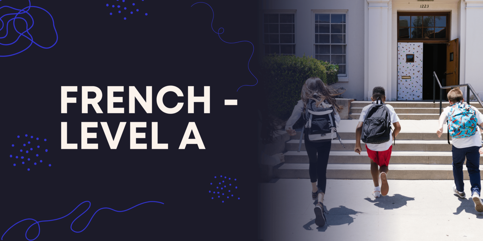 French – Level A – Epic College